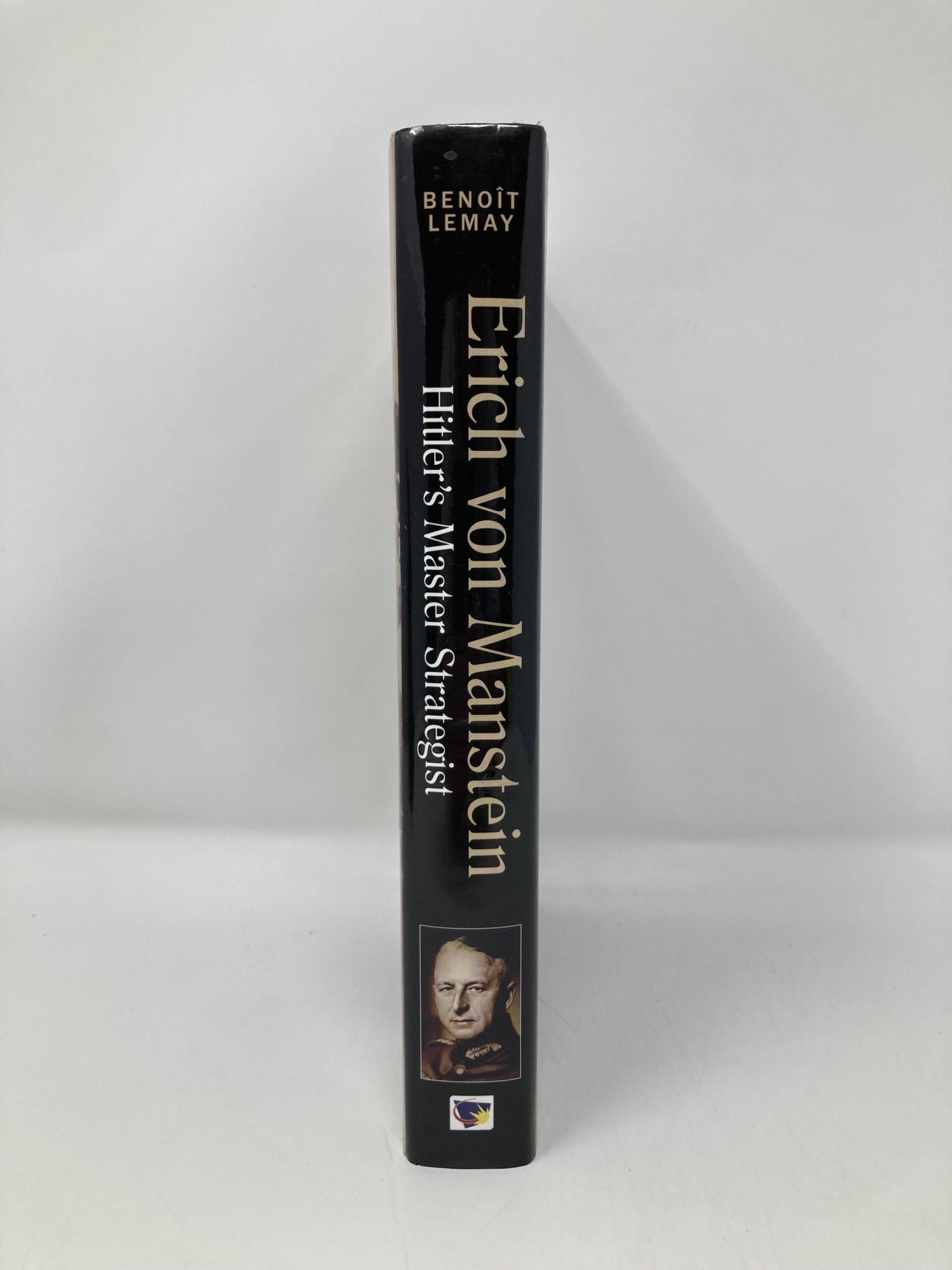 Erich von Manstein: Hitler's Master Strategist von Lemay, Benoit: Like ...