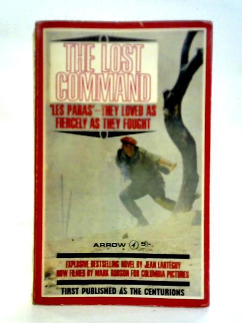 The Lost Command von Jean Larteguy: Good (1966) | World of Rare Books