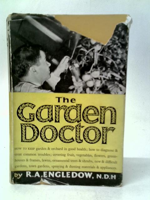 The Garden Doctor: A Guide to Garden Health and to the Identification ...