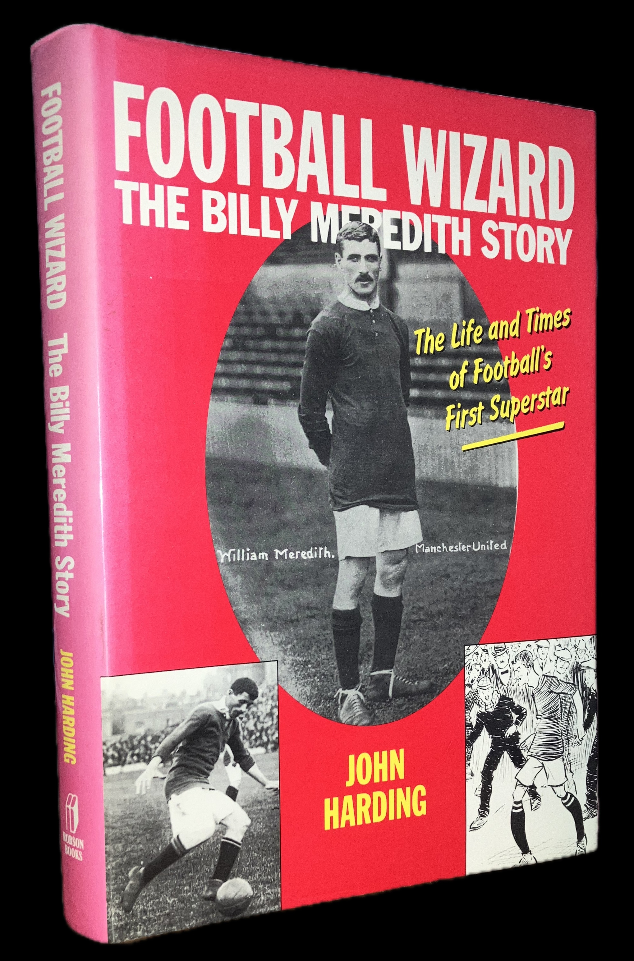 Football Wizard: The Billy Meredith Story (Signed by Meredith's ...