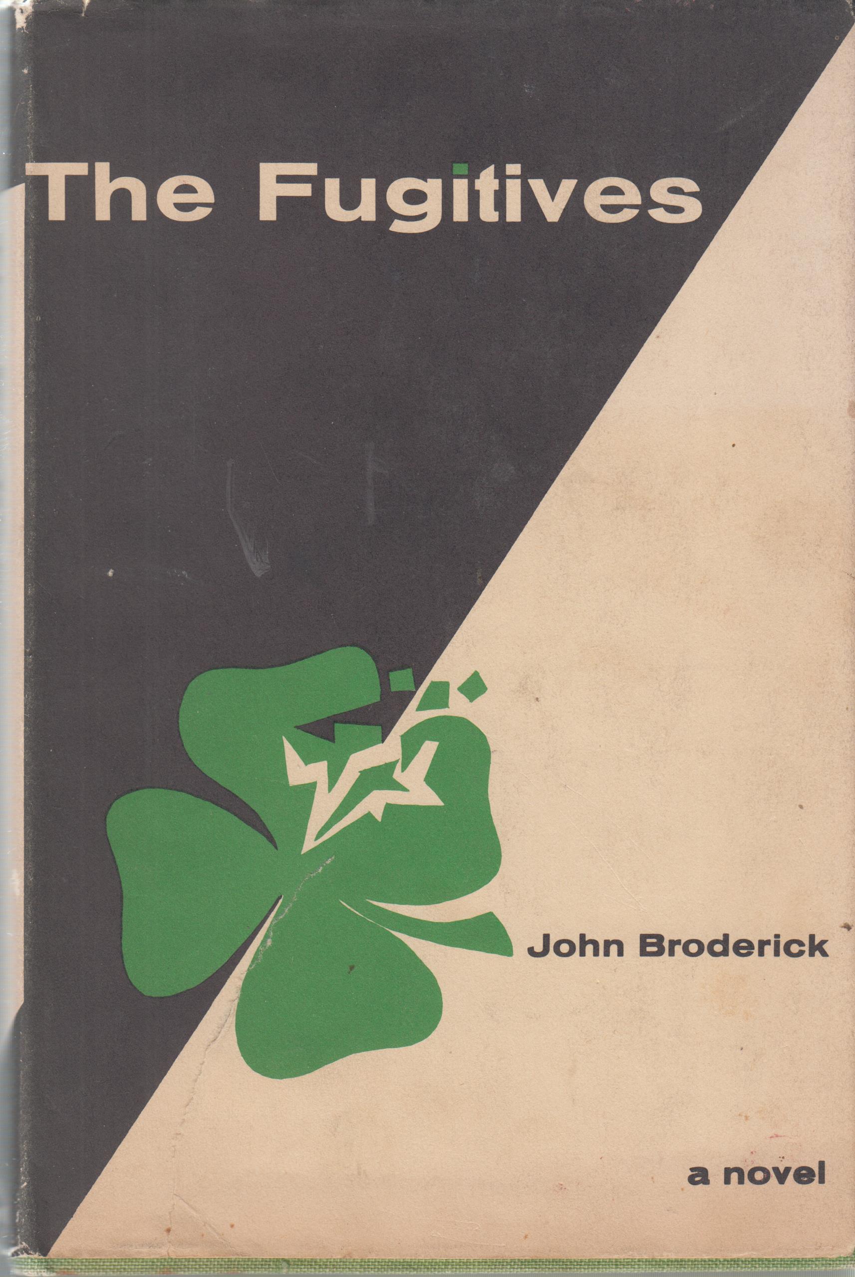 The Fugitives von Broderick, John: good; used hardcover with dustjacket (1962) | Robinson Street ...
