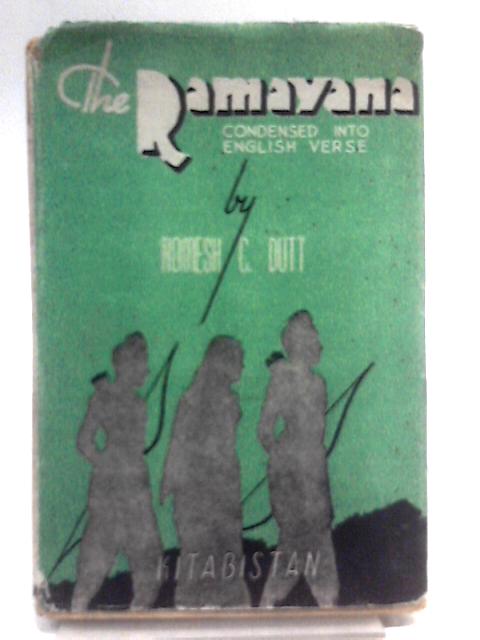 The Ramayana - Epic Of Rama, Prince Of India by Romesh C. Dutt: Good ...