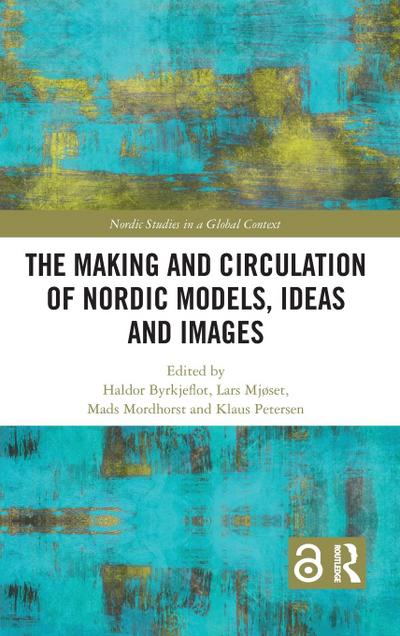 The Making and Circulation of Nordic Models, Ideas and Images von ...