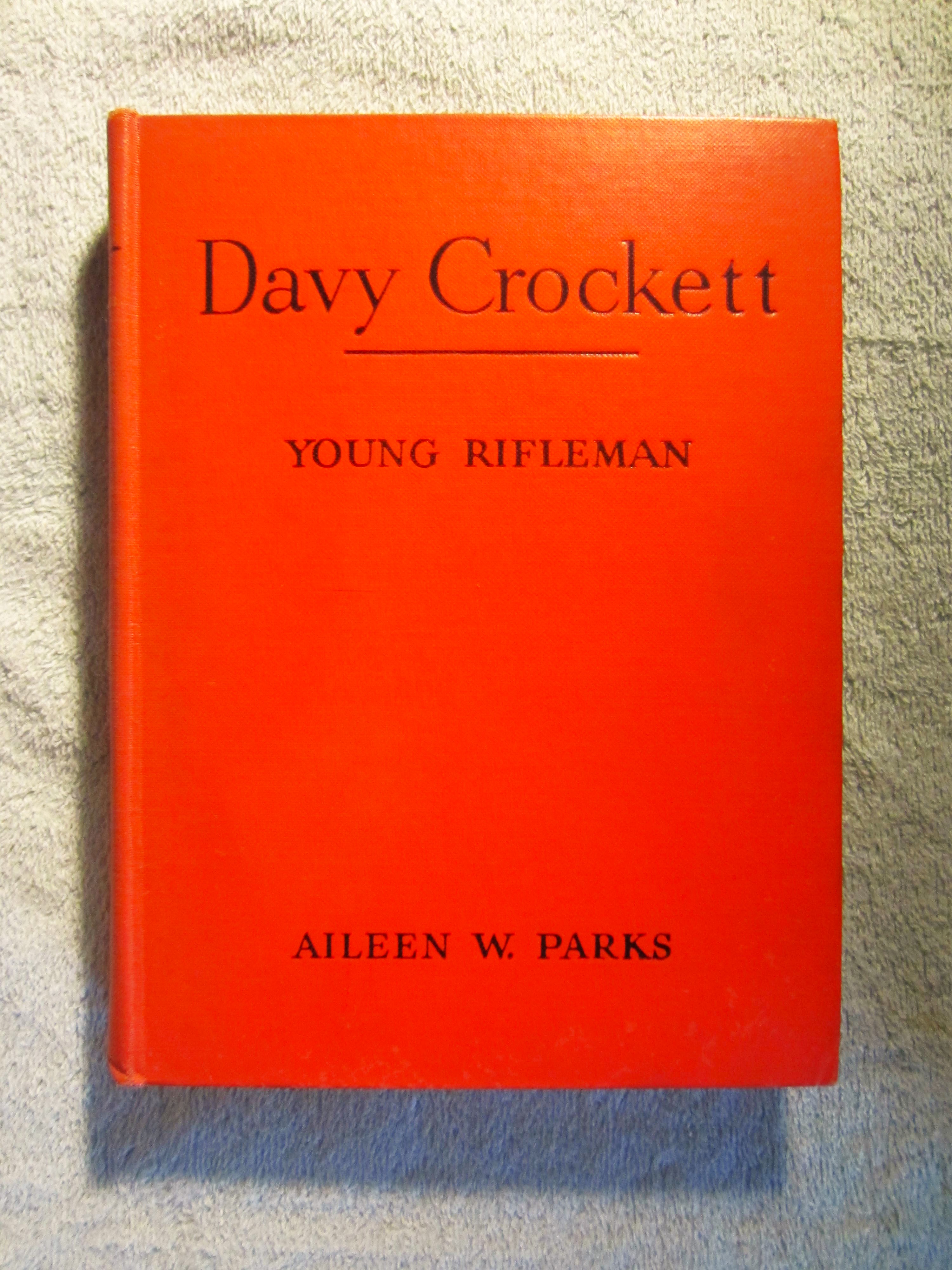 Davy Crockett: Young Rifleman by Aileen W. Parks: Good Hardcover (1949 ...