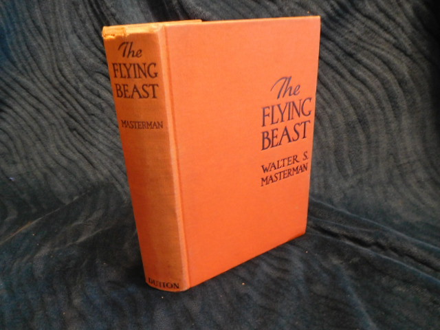 The Flying Beast by Masterman, Walter S.: Very Good Hardcover (1929 ...