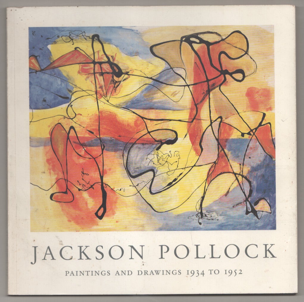 Jackson Pollock Paintings and Drawings 1934 to 1952 by POLLOCK, Jackson ...