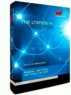 The LTSpice IV Simulator; Manual, methods and applications Special ...