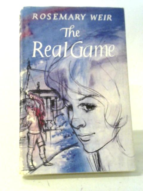 The Real Game by Rosemary Weir: Good (1965) | World of Rare Books