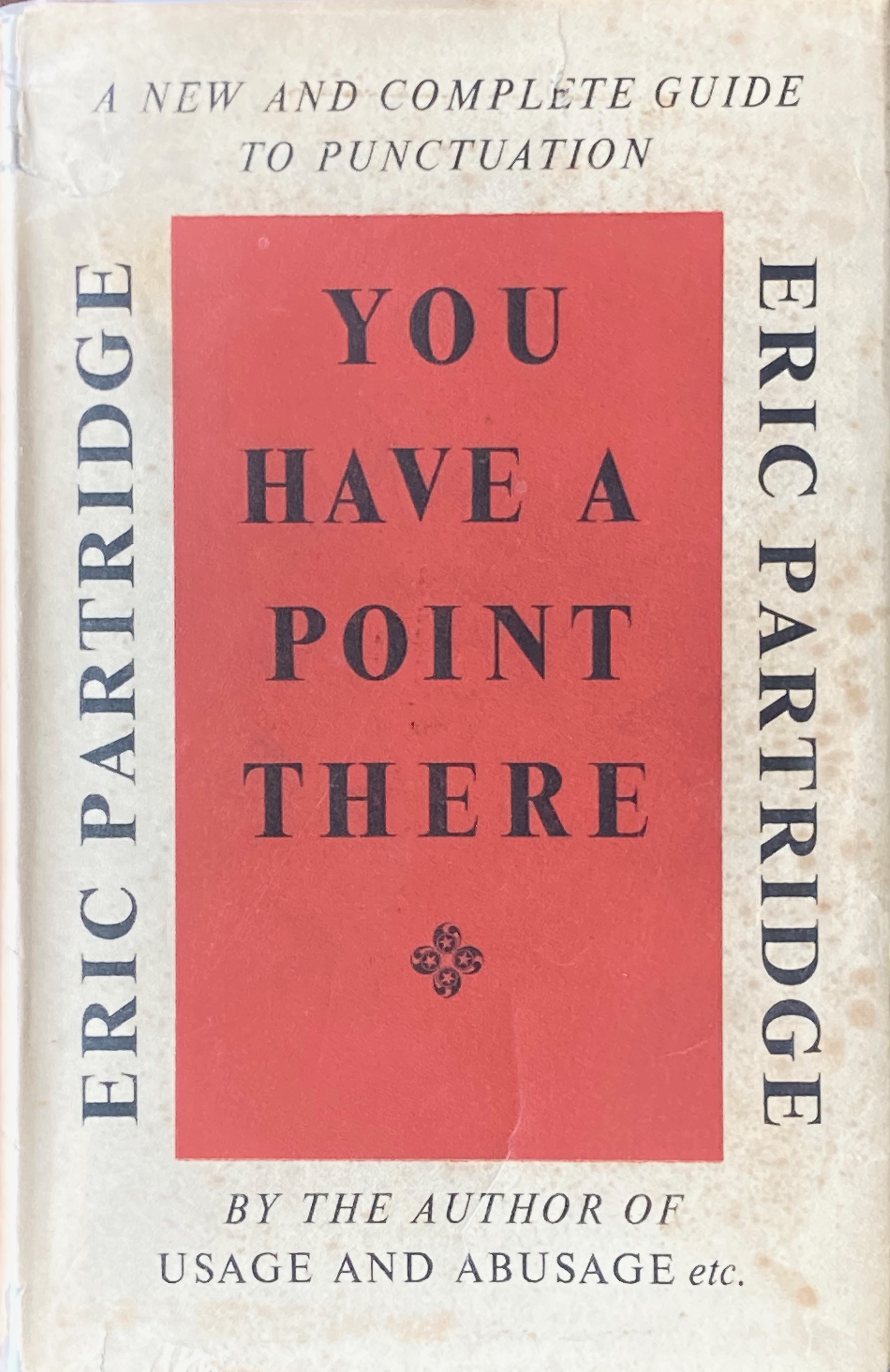 You have a point there by Partridge, E.: V.g. Hard covers, dust jacket ...