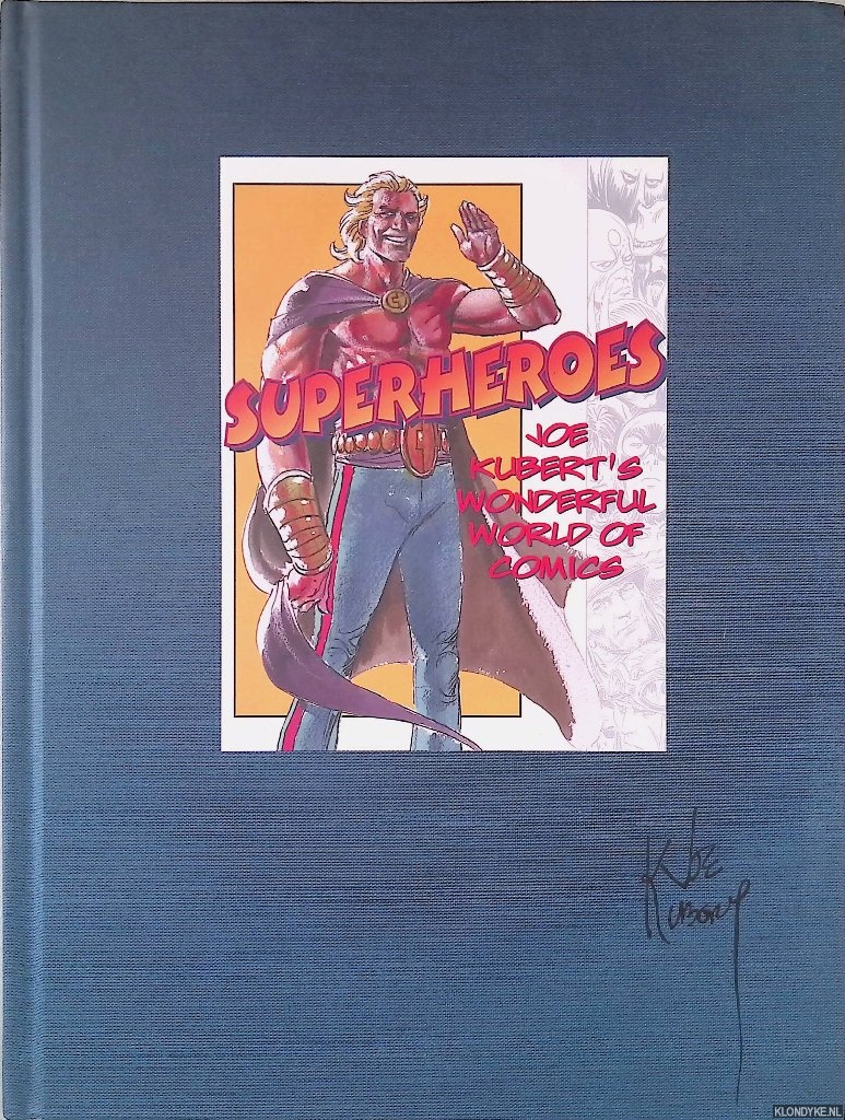 Superheroes: Joe Kubert's Wonderful World of Comics *SIGNED* by Kubert ...
