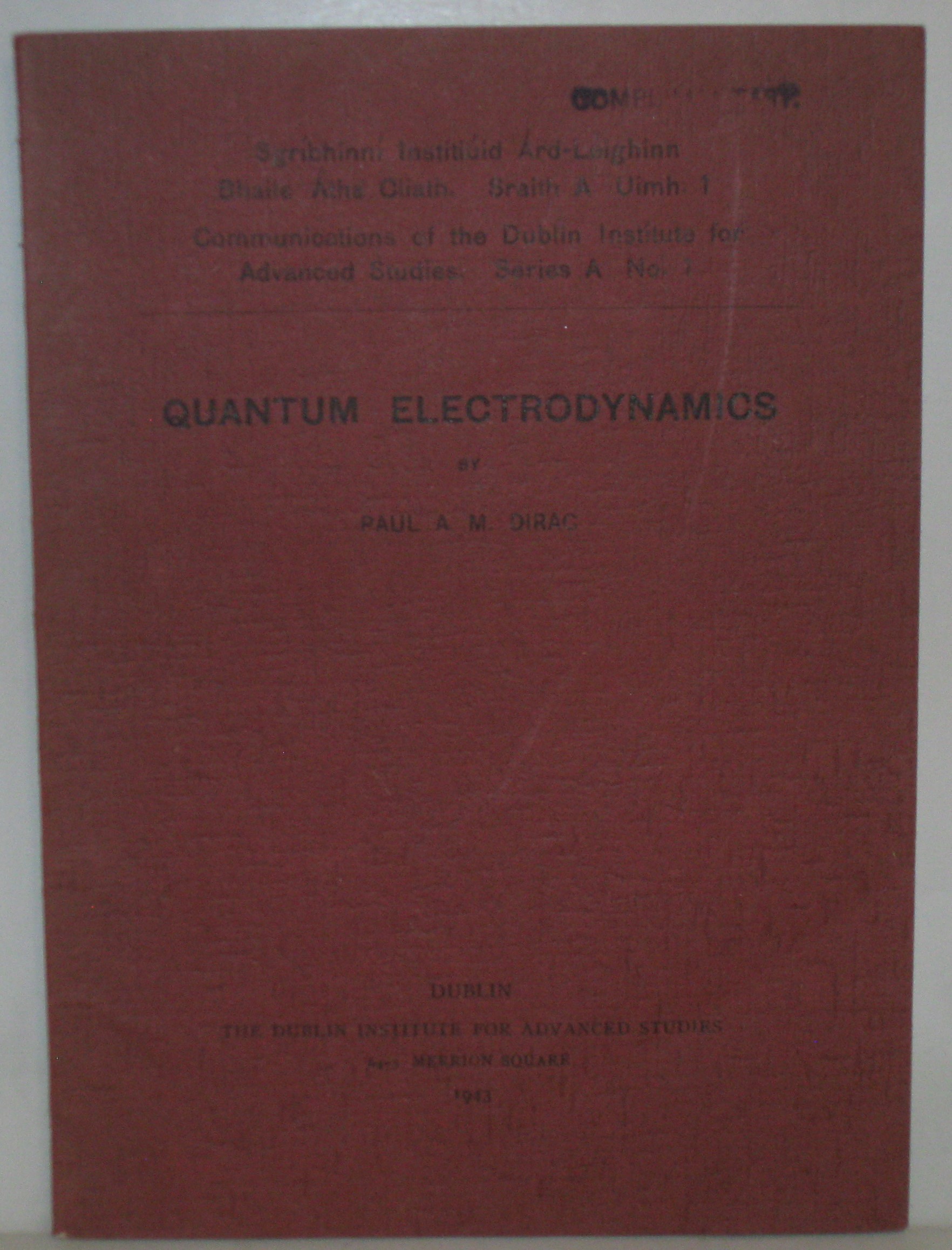"Quantum Electrodynamics." Communications of the Dublin Institute for Advanced Studies. Series A ...