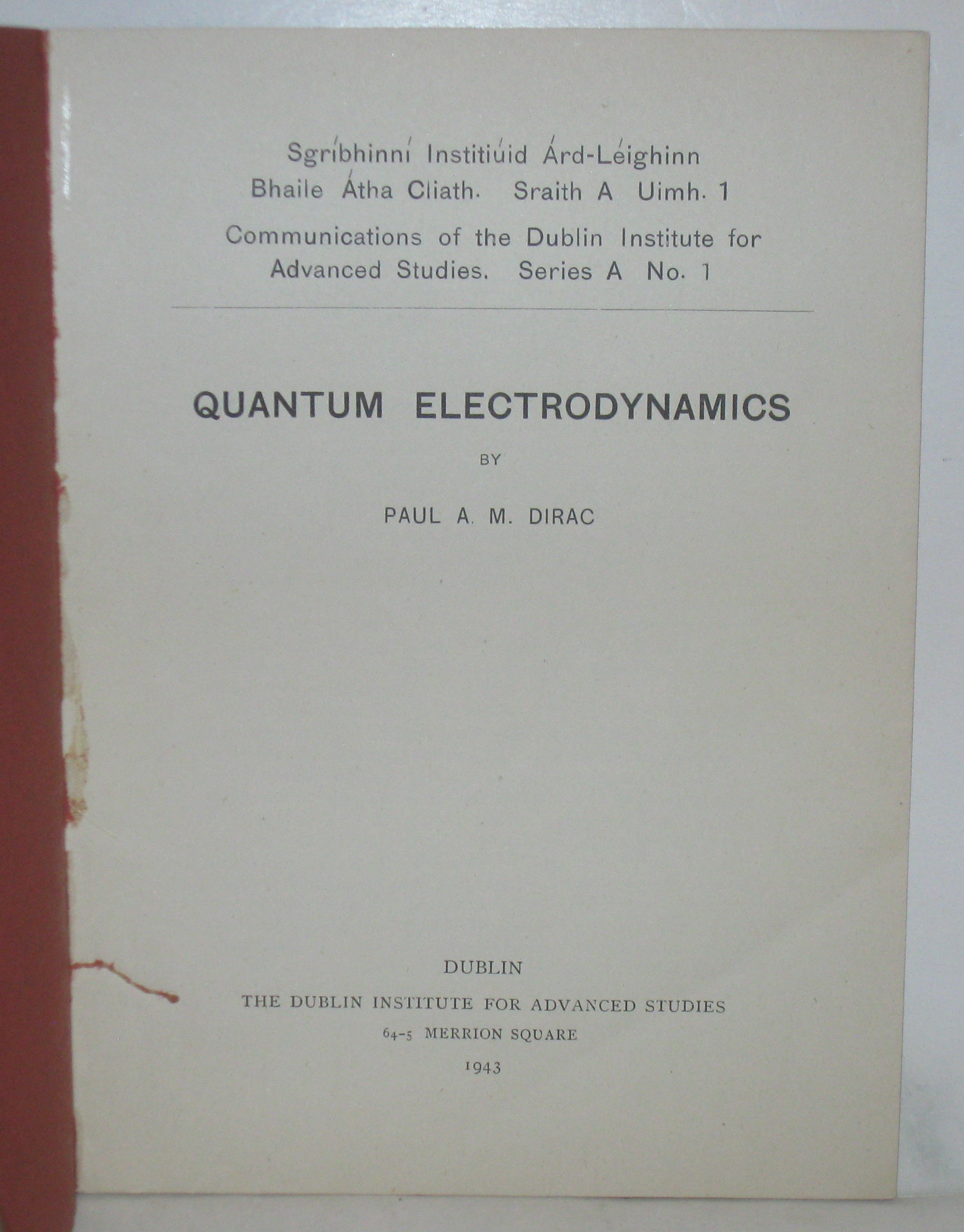 "Quantum Electrodynamics." Communications of the Dublin Institute for Advanced Studies. Series A ...