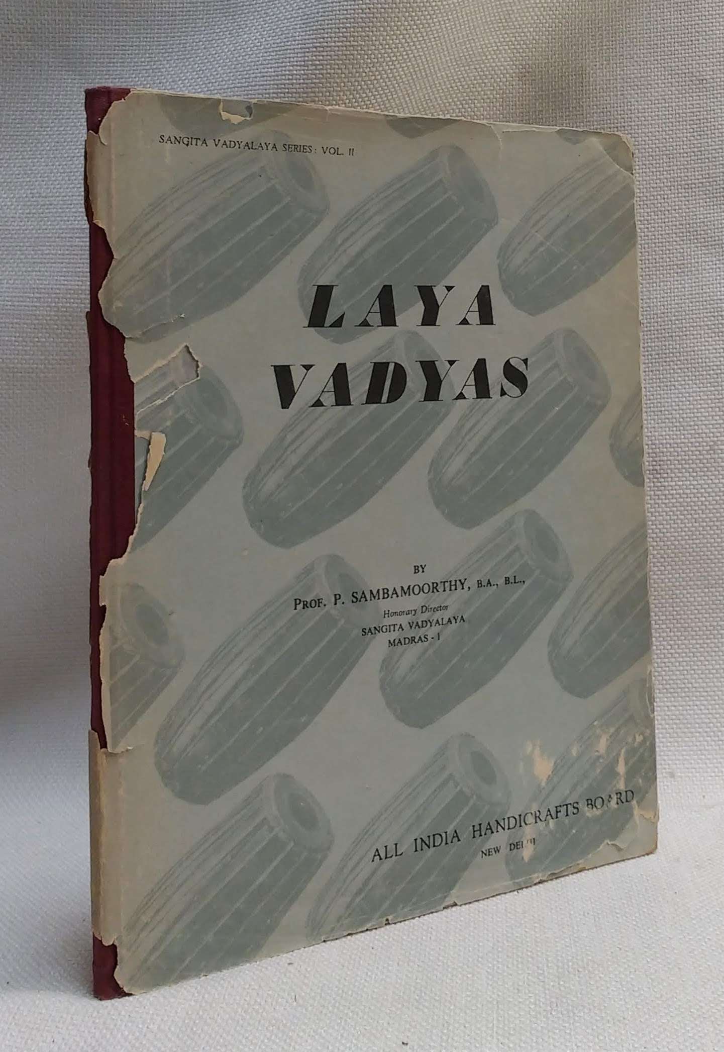 Laya Vadyas: Time-keeping Instruments [Sangita Vadyalaya Series: Volume ...