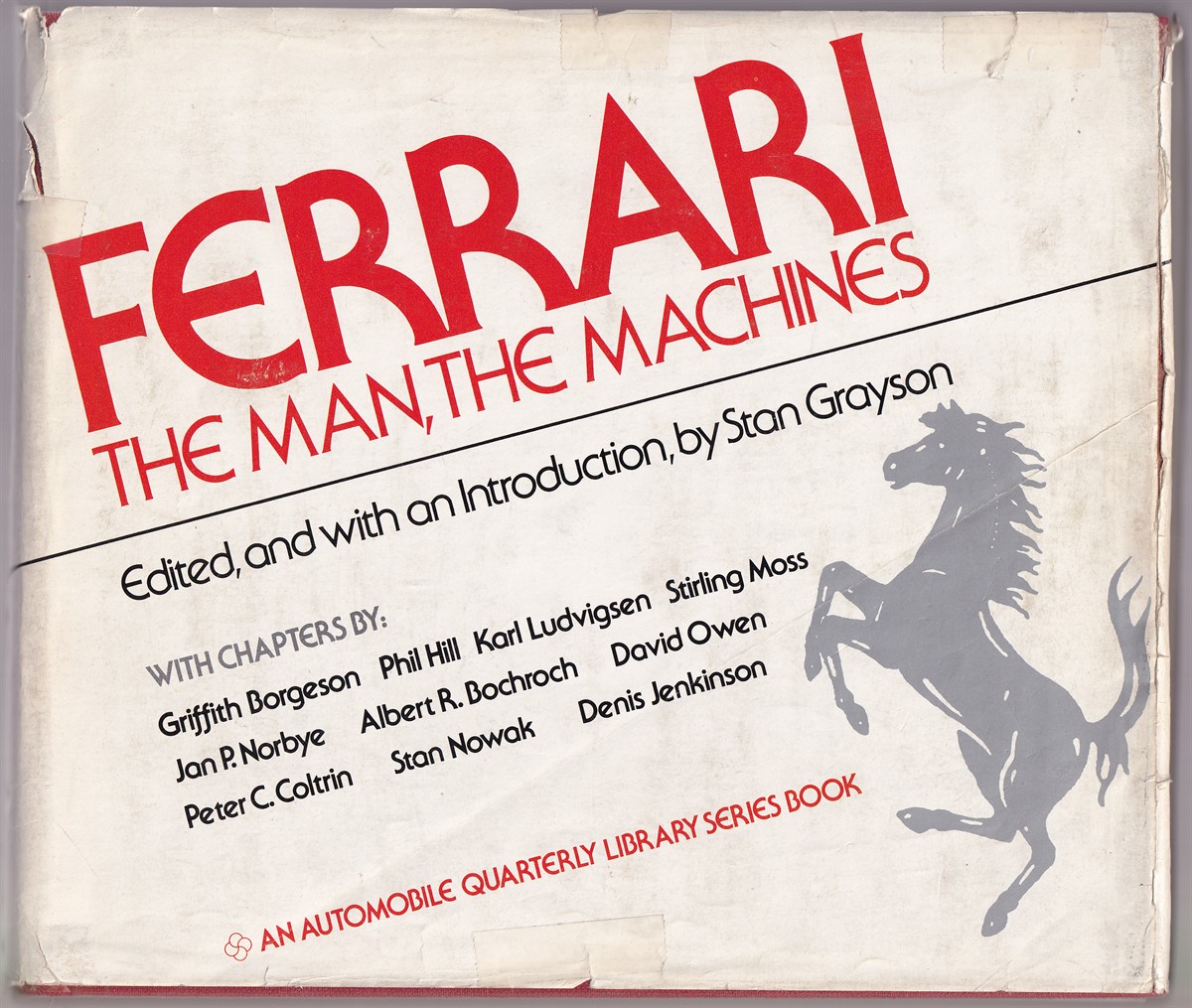 Ferrari The Man, the Machines by Grayson, Stan (Ed. ): Very Good ...