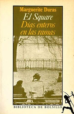 EL SQUARE de MARGUERITE DURAS: Bien Rústica (1988) 1. | Trotalibros ...