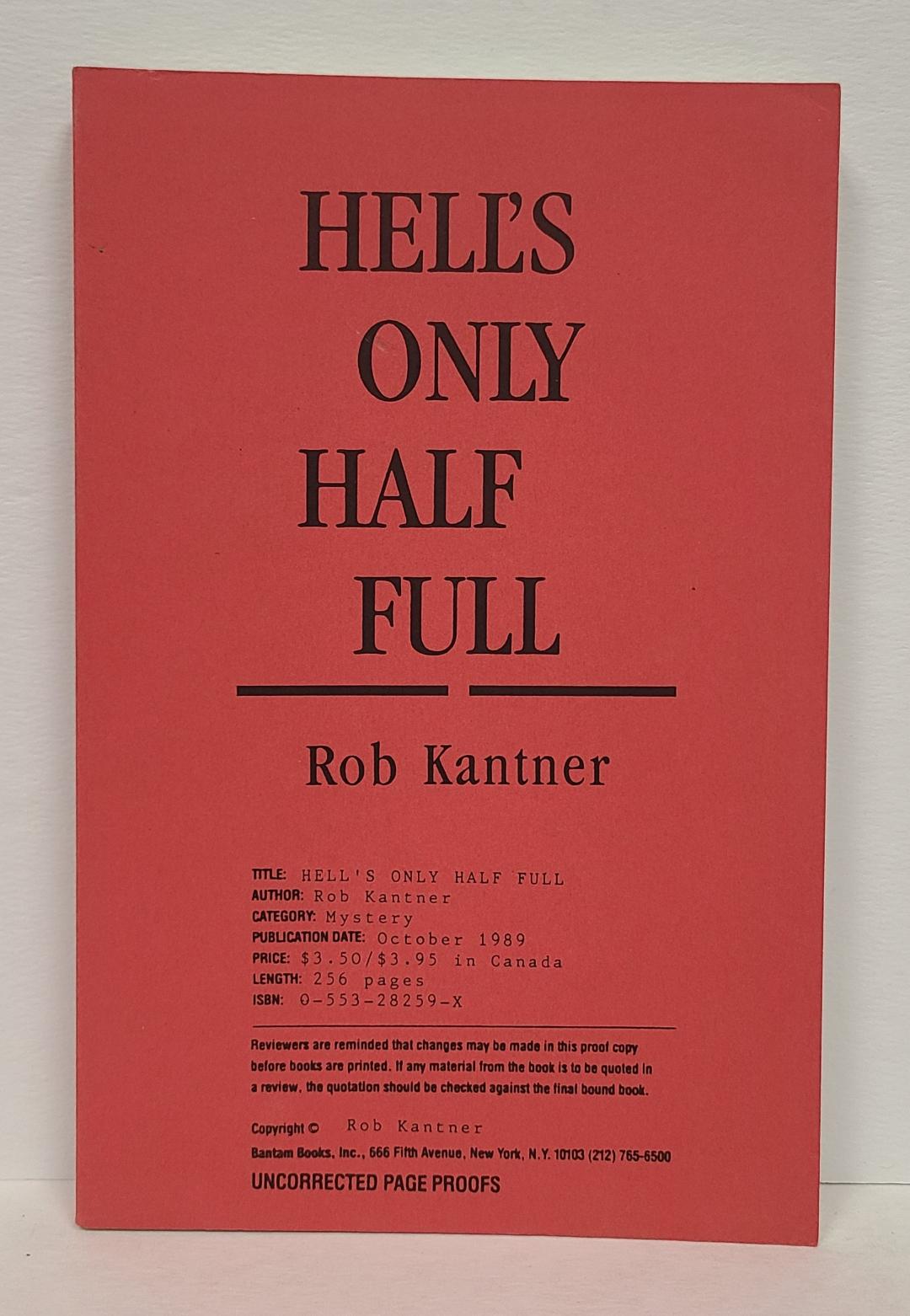 Hell's Only Half Full by Rob Kantner: Near Fine Soft cover (1989) 1st ...