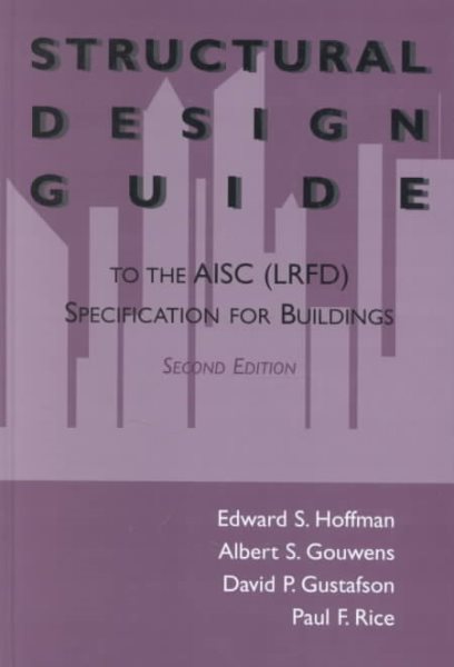 Structural Design Guide to the Aisc (Lrfd) Specification for Buildings ...