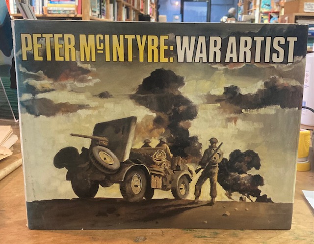Peter McIntyre: War Artist by McIntyre, Peter: Very Good Hardcover ...