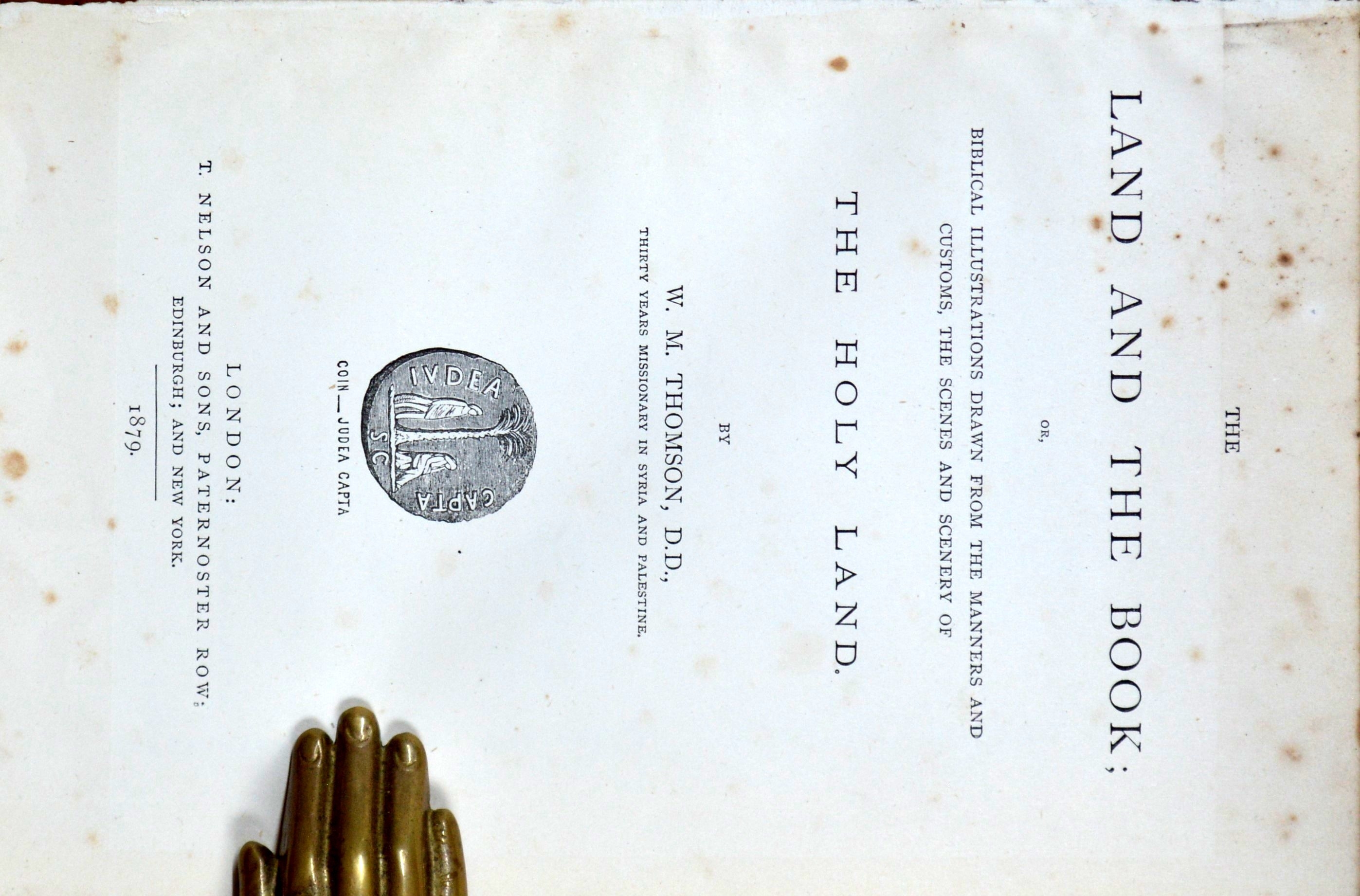 The Land and the Book: or, Biblical Illustrations Drawn From the ...