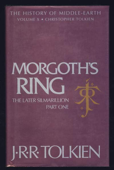 Morgoth's Ring: The Later Silmarillion, Part 1, The Legends of Aman ...