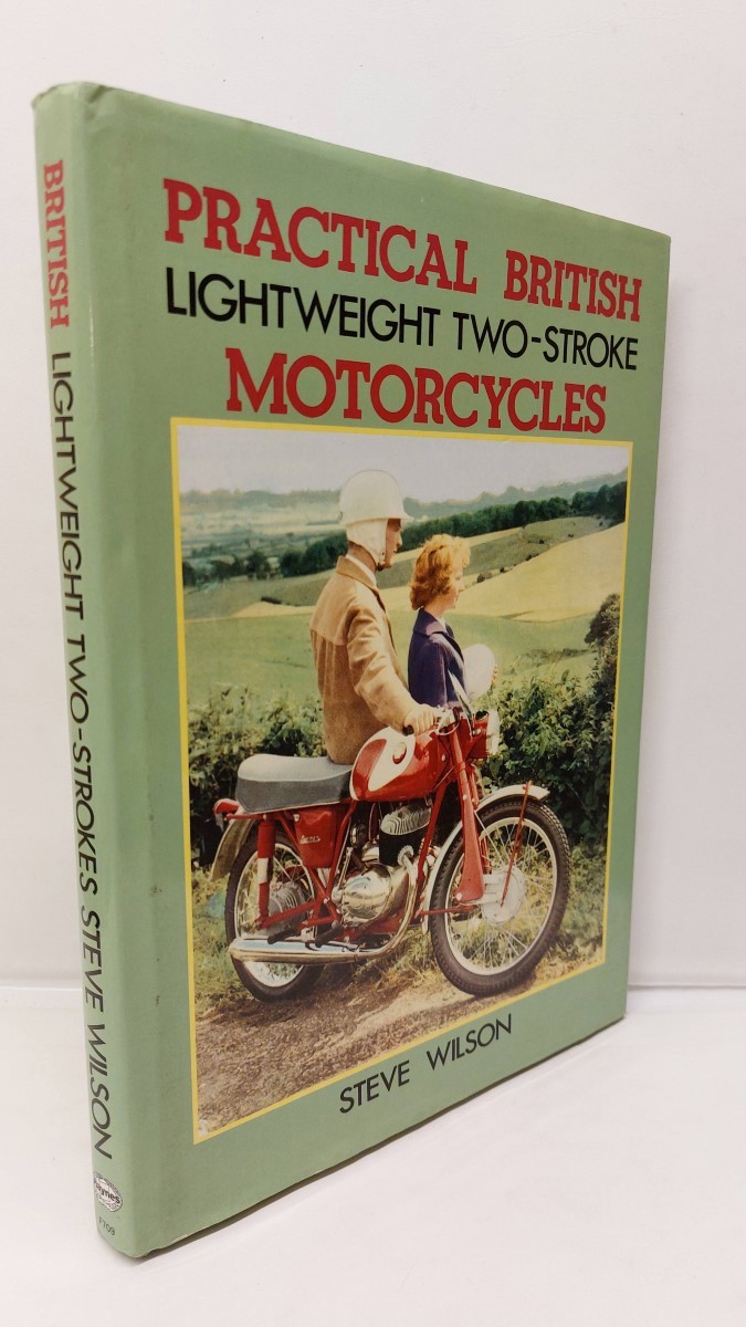 Practical British Lightweight Two-Stroke Motorcycles by Steve Wilson ...