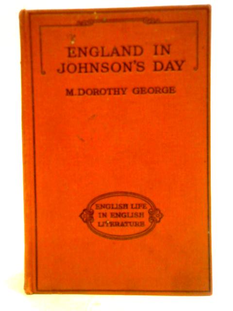 England in Johnson's Day by M. Dorothy George: Good (1928) | World of ...