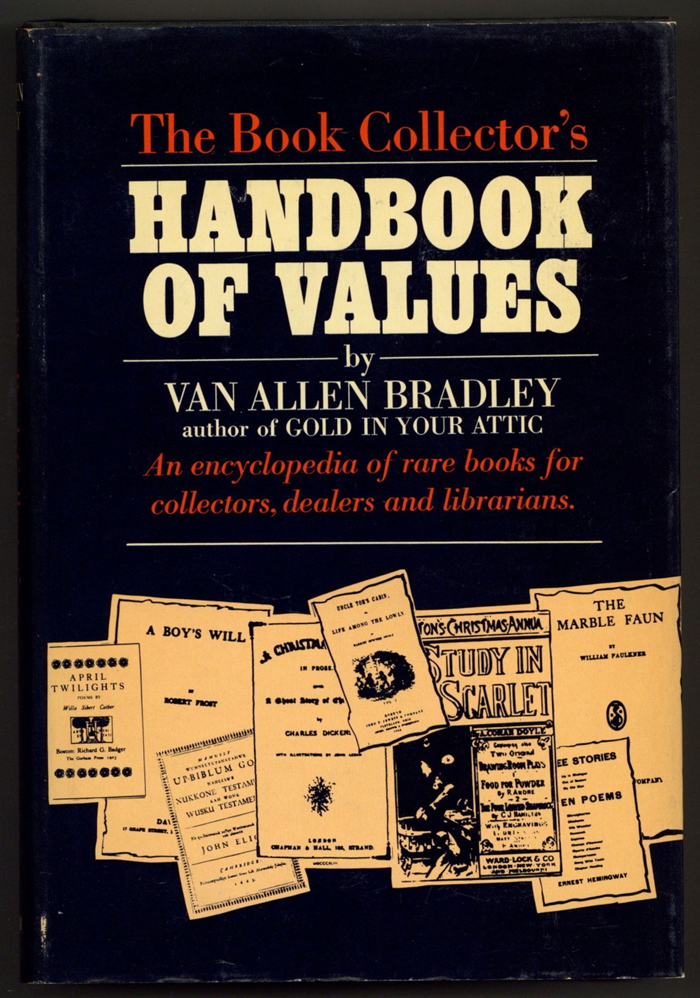 The Book Collector's Handbook of Values by BRADLEY, Van Allen: Very ...