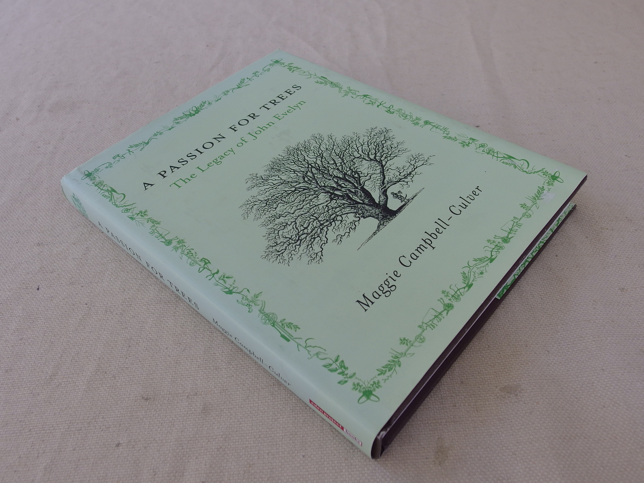 A Passion for Trees: The Legacy of John Evelyn by Campbell-Culver ...