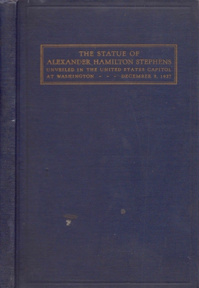 Acceptance and Unveiling of the Statue of Alexander Hamilton Stephens ...