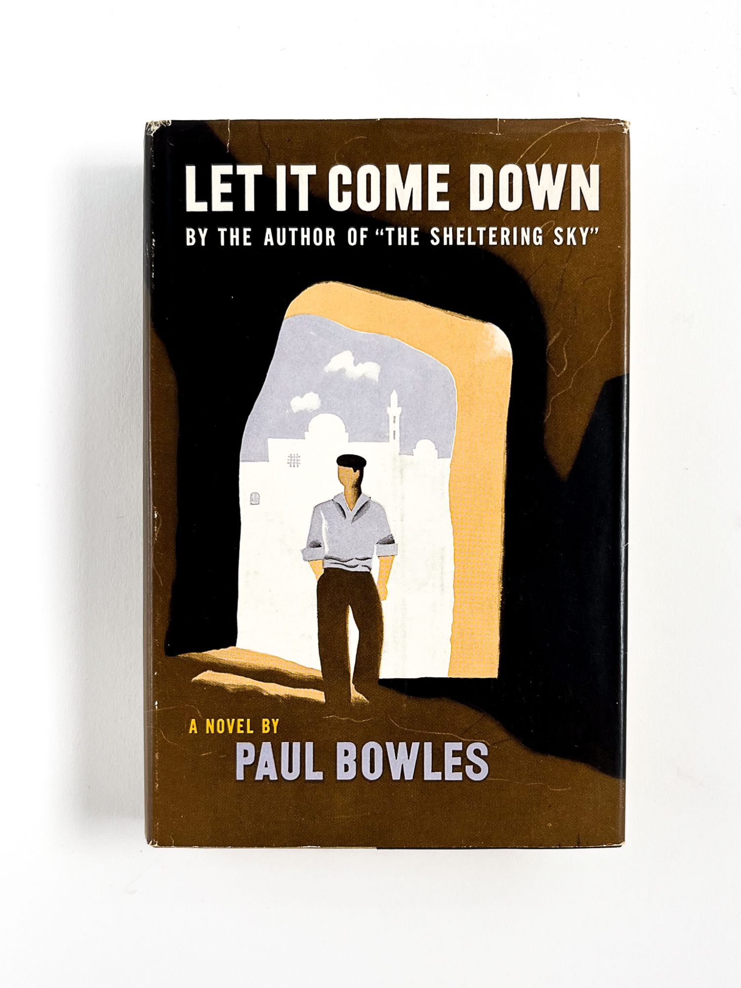 LET IT COME DOWN by Bowles, Paul: (1952) First printing., Signed by ...