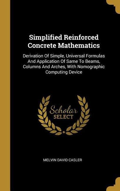 Simplified Reinforced Concrete Mathematics : Derivation Of Simple ...