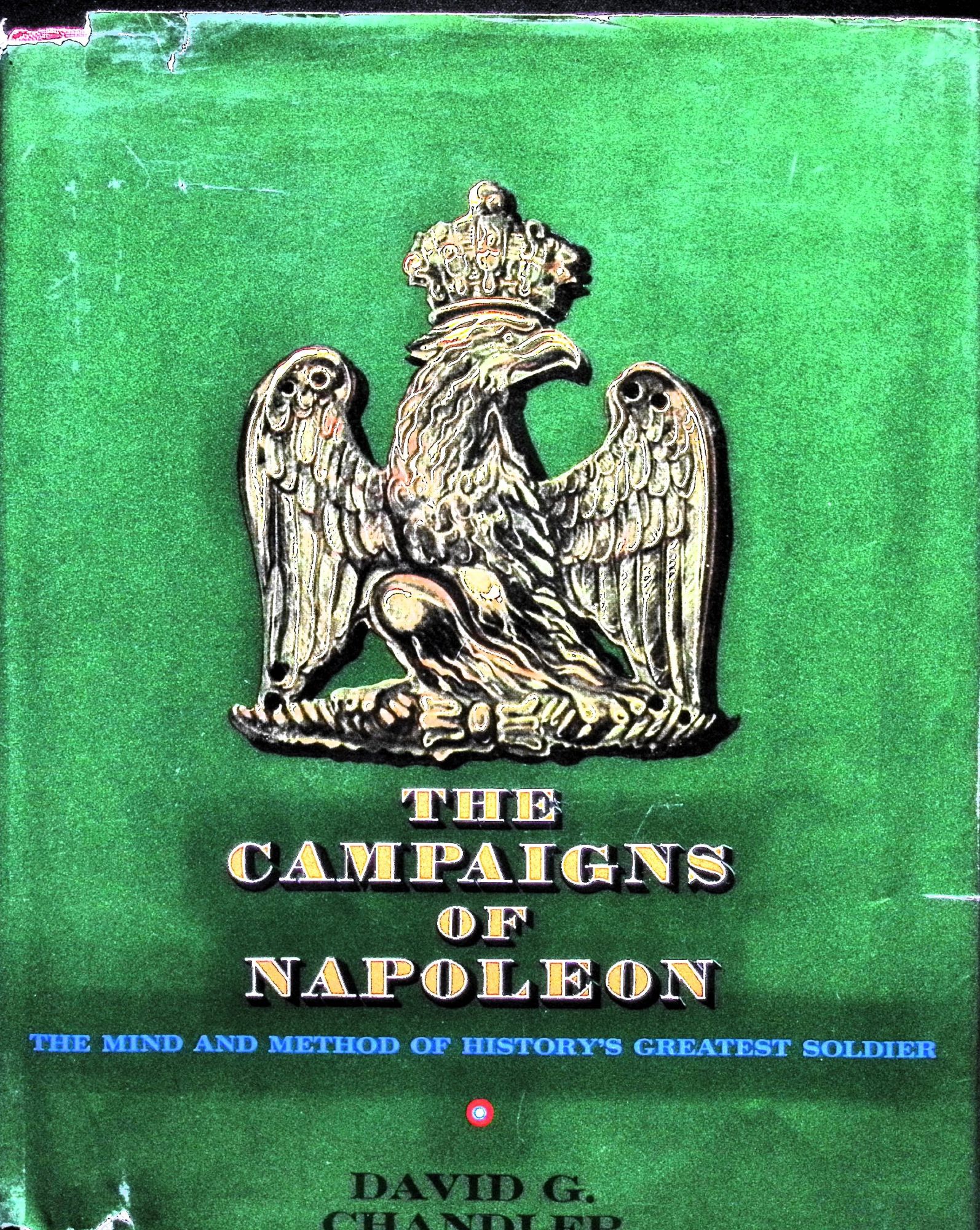 The Campaigns of Napoleon by Chandler, David G.: Good + Hardcover (1966 ...