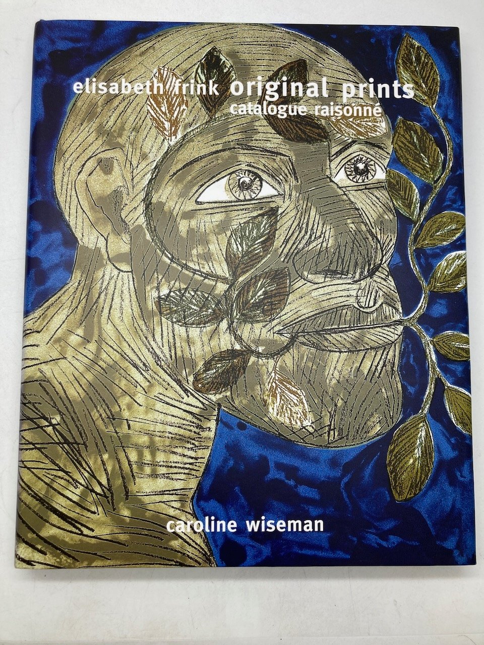 ELISABETH FRINK: ORIGINAL PRINTS CATALOGUE RAISONNE. by WISEMAN ...