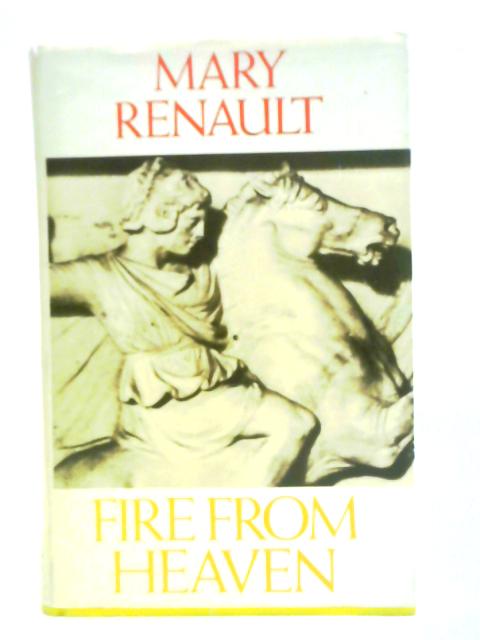 Fire from Heaven von Mary Renault: Good (1971) | World of Rare Books