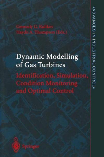 Dynamic Modelling of Gas Turbines : Identification, Simulation ... Dynamic Modelling of Gas Turbines : Identification, Simulation ...