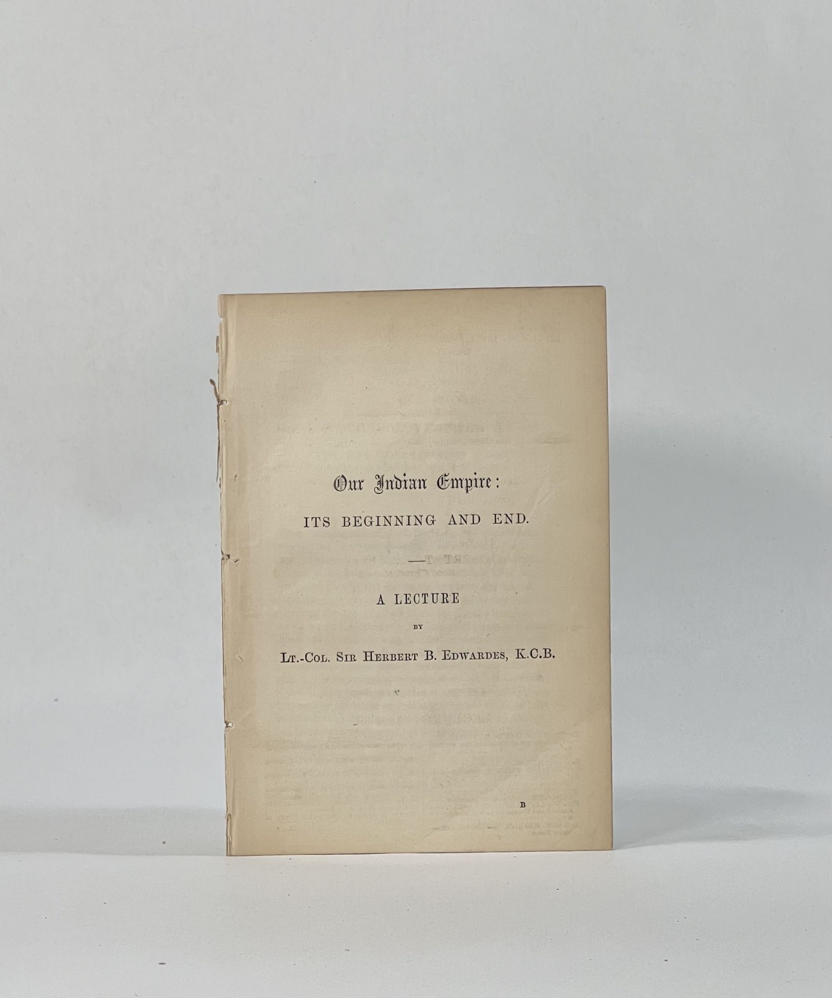 Our Indian Empire: Its Beginning and End. A Lecture by Edwardes ...