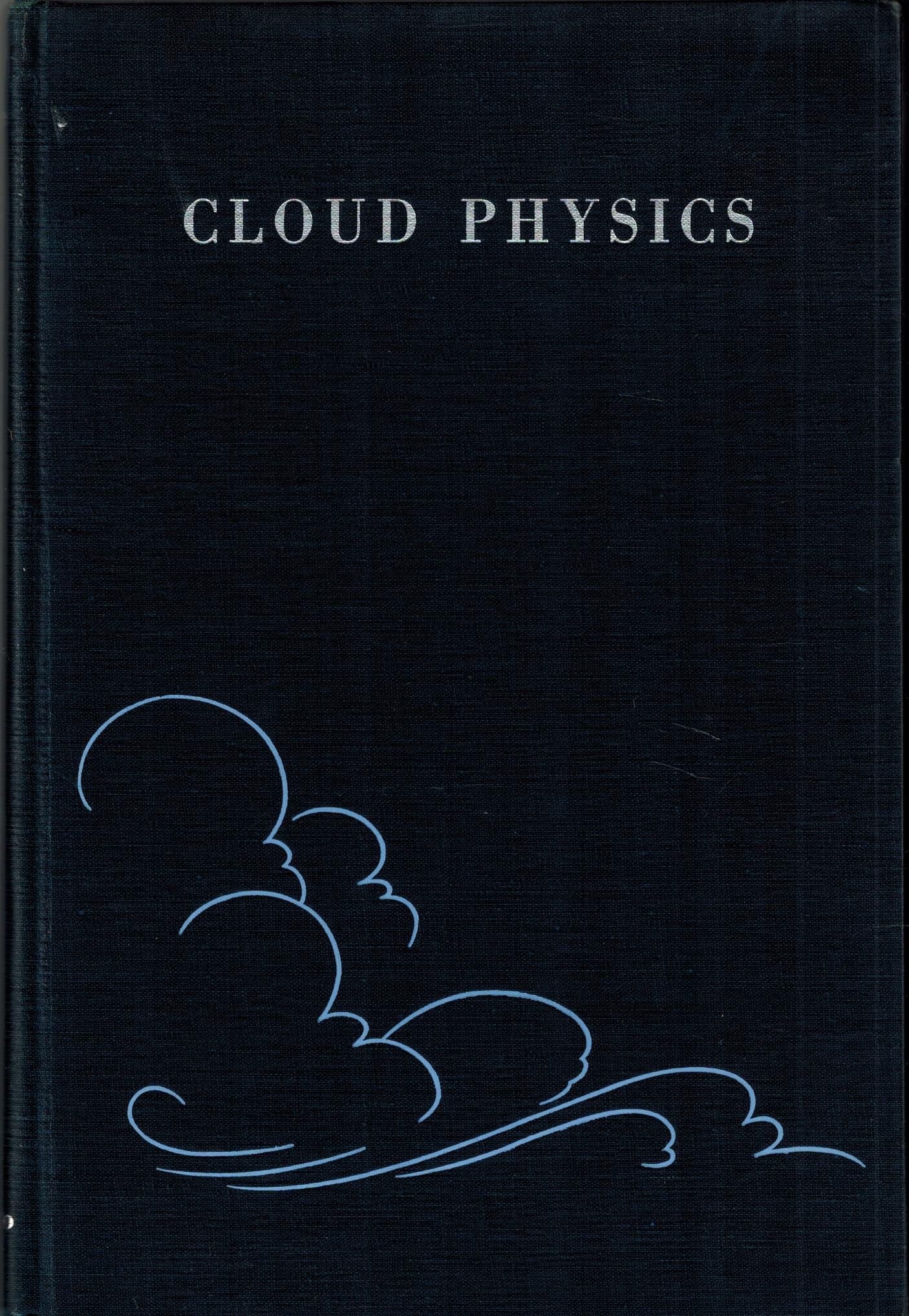 Cloud Physics by D. W. Perrie: Very Good Hardcover (1950) First Edition ...