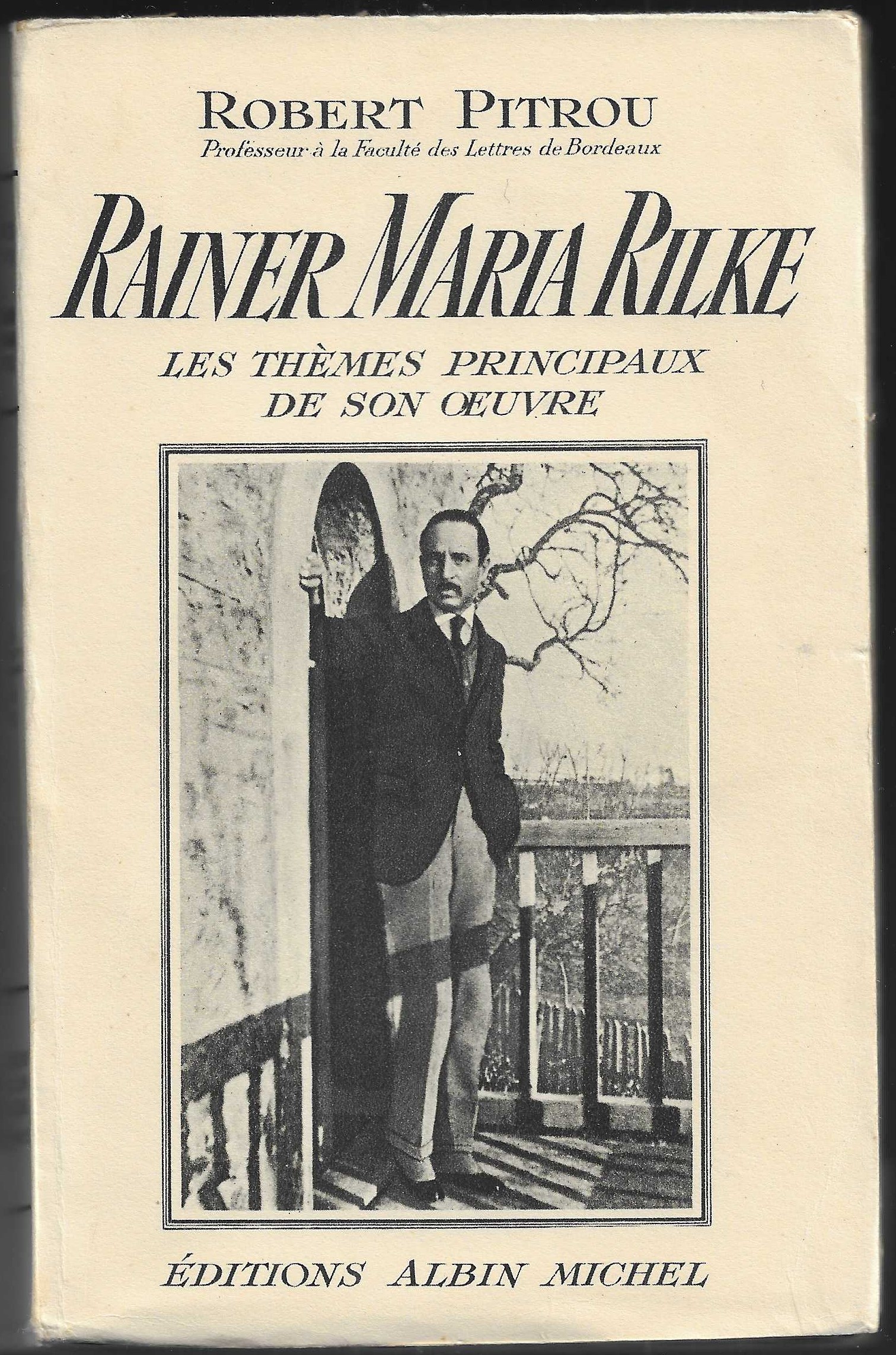 Rainer Maria RILKE - les thèmes principaux de son oeuvre by Robert ...