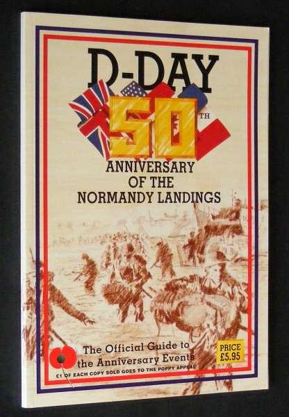 D-DAY - 50th Anniversary of the Normandy Landings by Guttridge, Roger ...