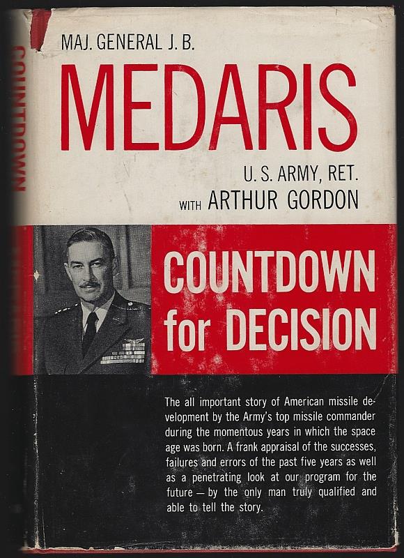 COUNTDOWN FOR DECISION by Medaris, Major General J. B.: Hardcover (1960 ...