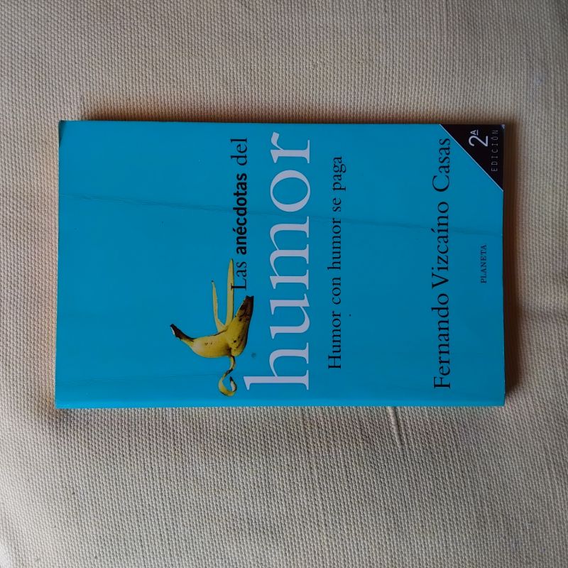 Las anécdotas del humor. Humor con humor se paga by Fernando Vizcaíno ...