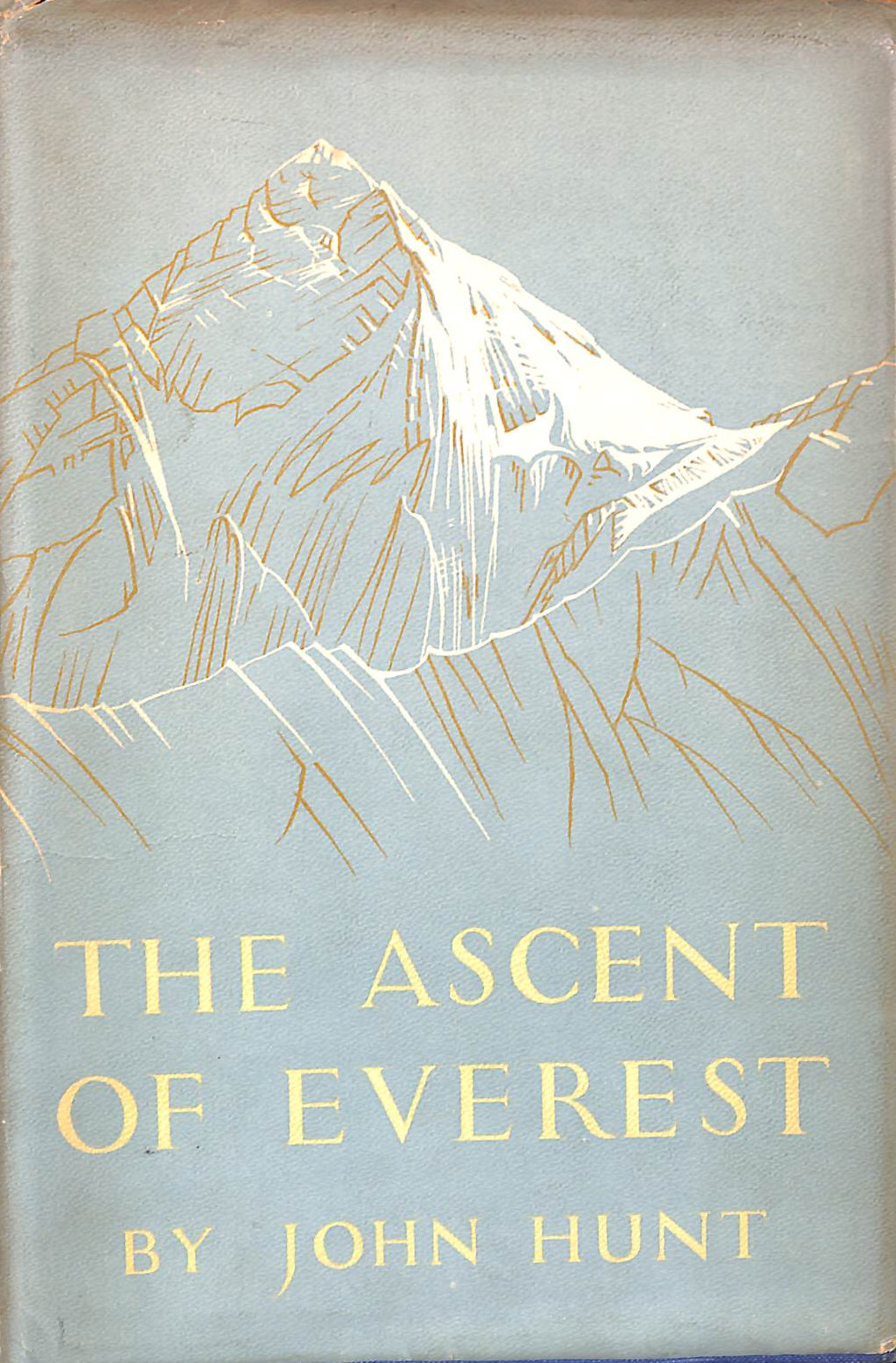 The Ascent of Everest by John Hunt: Good hardcover (1953) First Edition ...