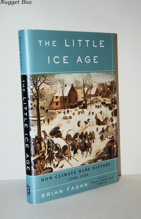 The Little Ice Age How Climate Made History 1300-1850 by Fagan, Brian ...