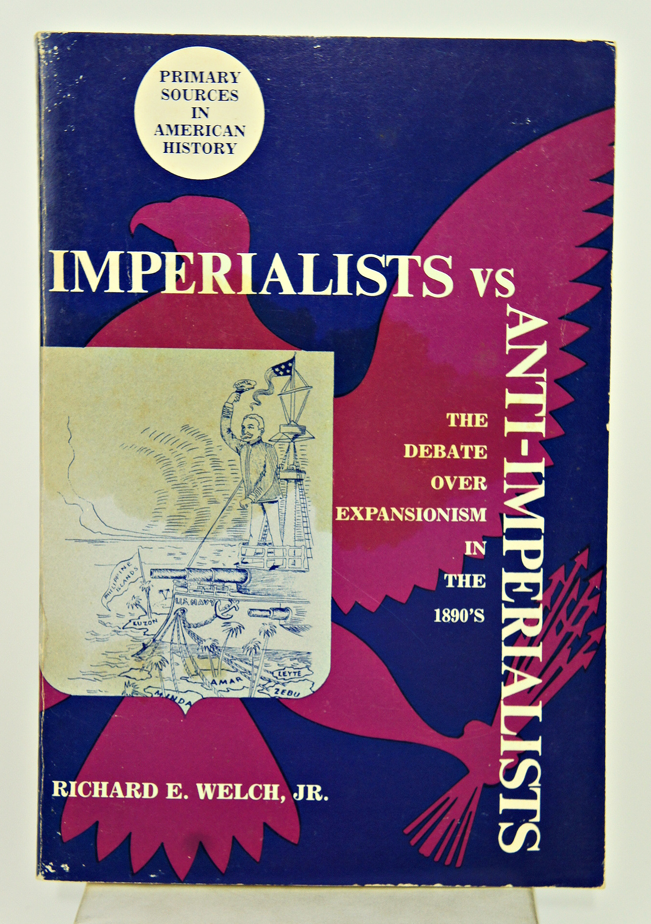 Imperialists vs Anti-Imperialists: The Debate over Expansionism in the ...