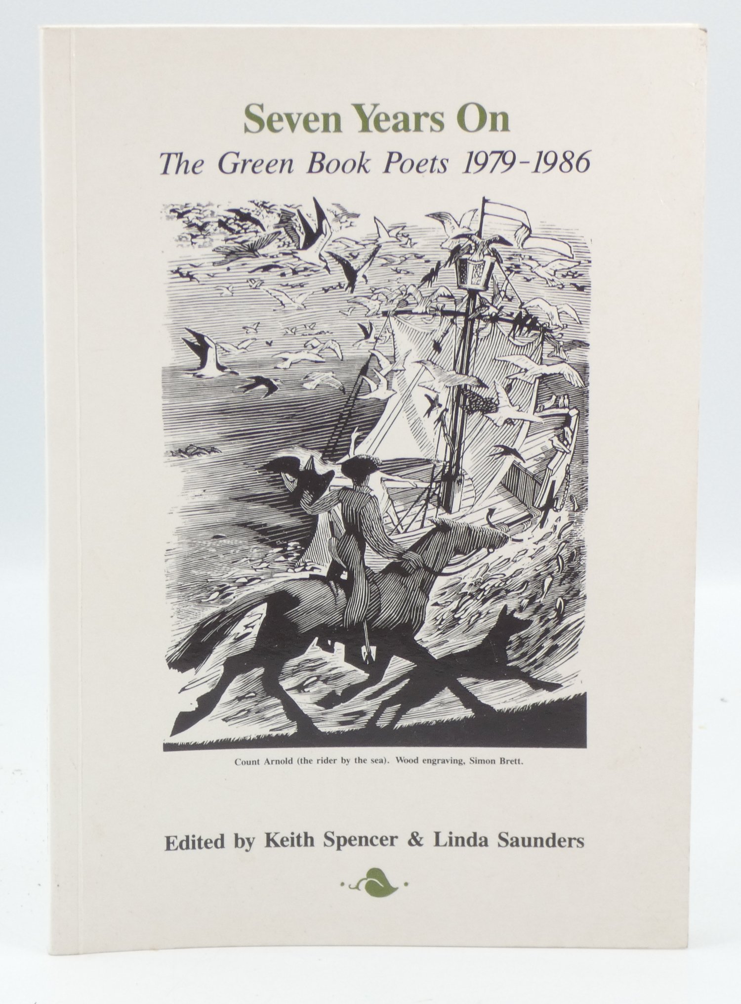 Seven years: On the Green Book poets 1979-1986 by Spencer, Keith ...