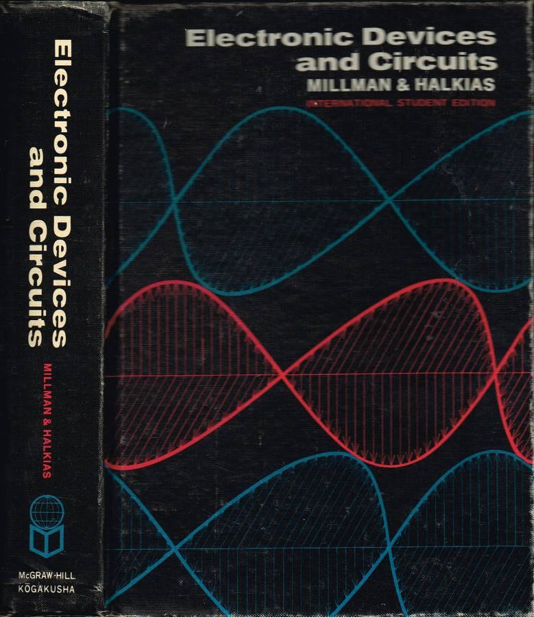 Electronic Devices and Circuits by Jacob Millman, Ph.D., Christos C ...