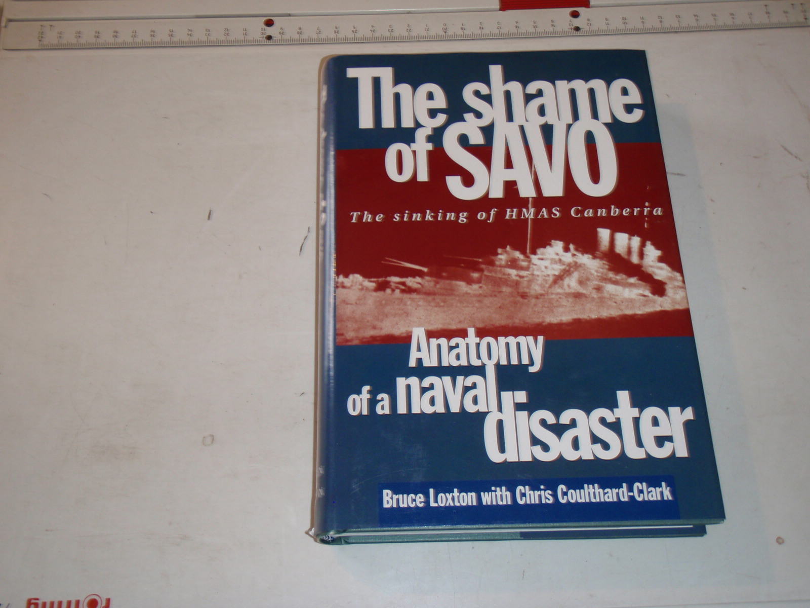 The Shame of Savo: Anatomy of a Naval Disaster: The sinking of HMAS ...
