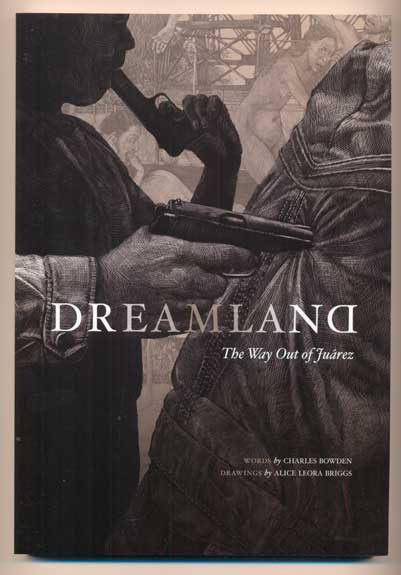 Dreamland: The Way Out of Juarez by Bowden, Charles: NEW Paperback ...
