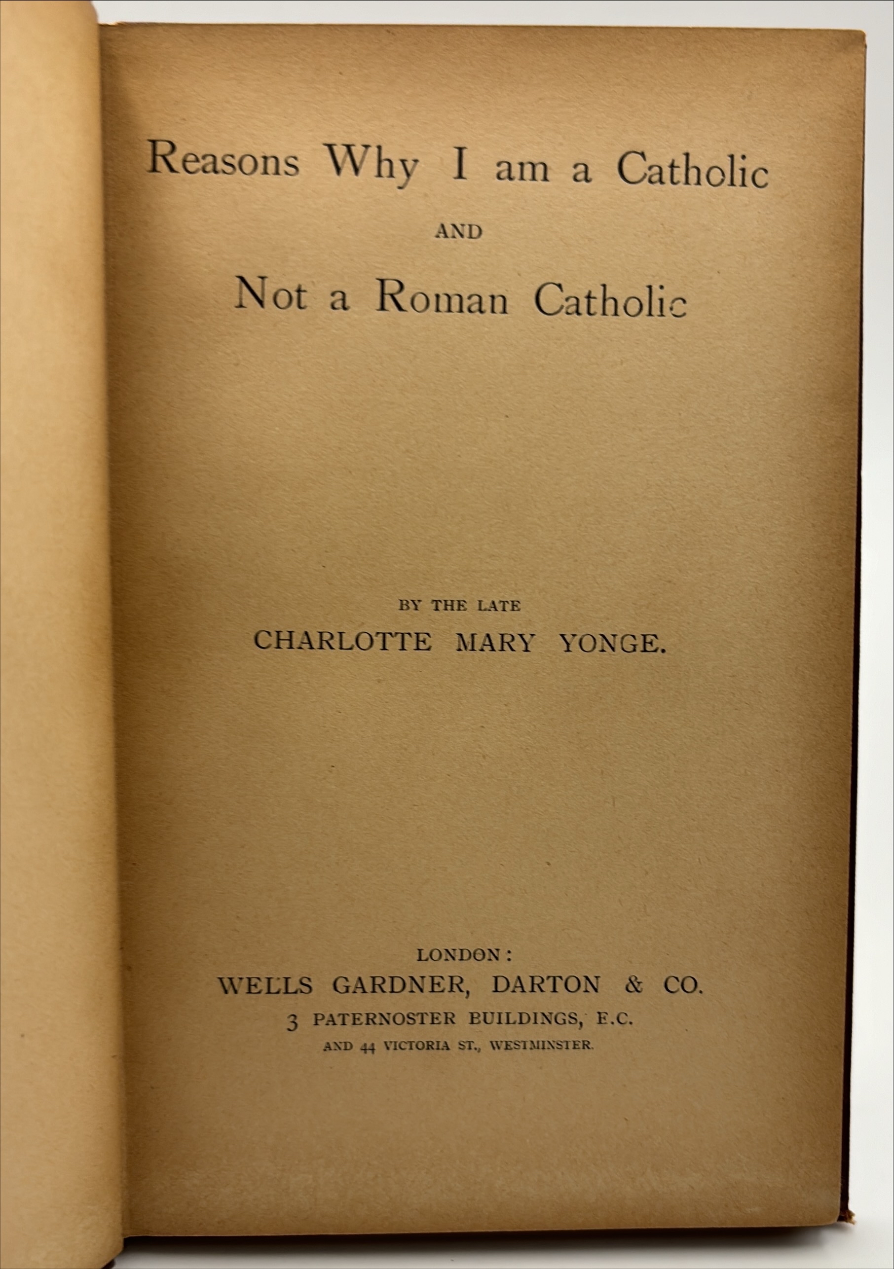 Reasons Why I am A Catholic And Not a Roman Catholic by Charlotte Mary ...