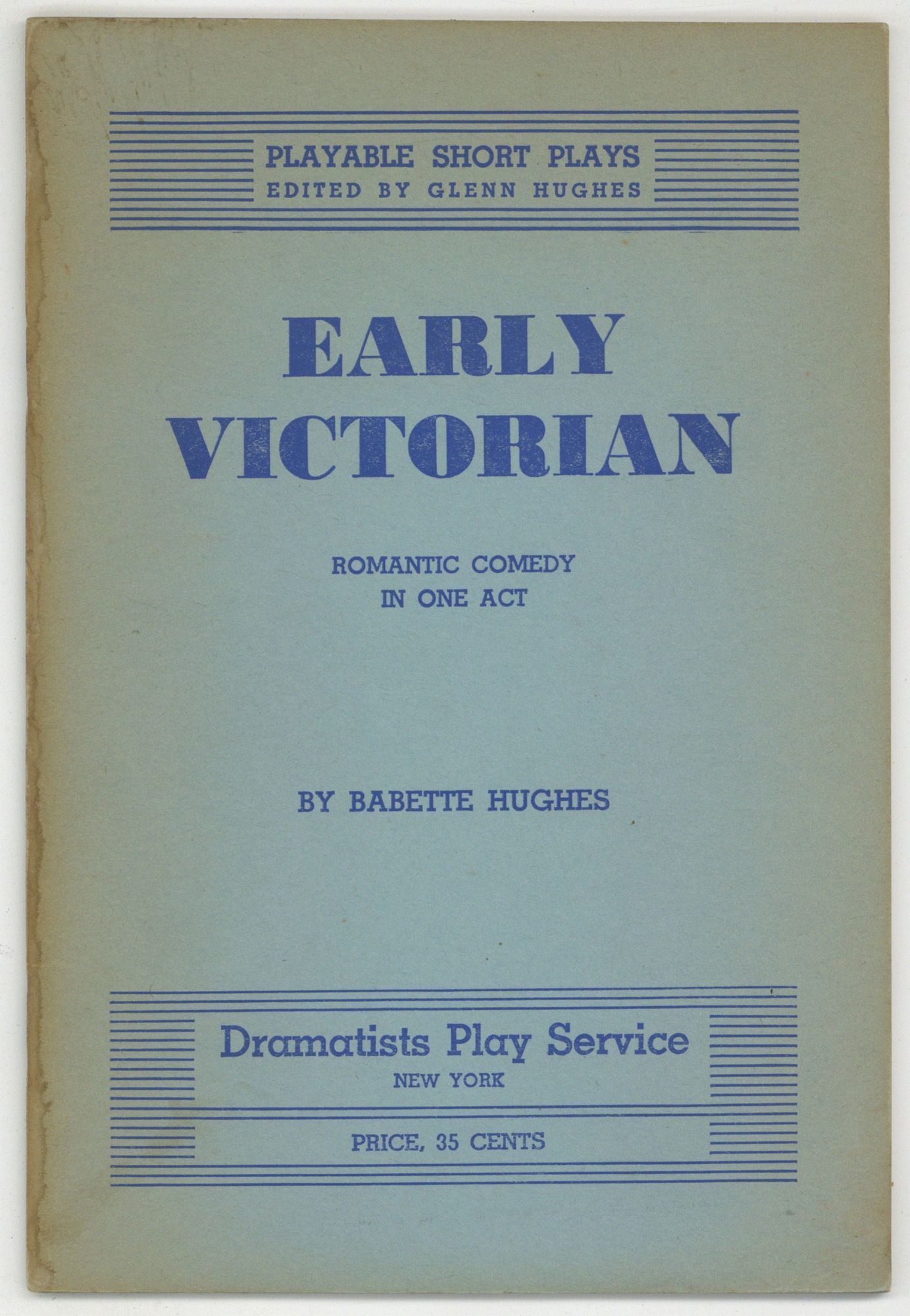 Early Victorian. Romantic Comedy in One Act von HUGHES, Babette: Very ...